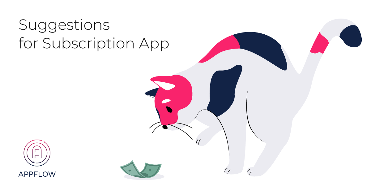 Suggestions and Recommendations for App Subscriptions - Appflow